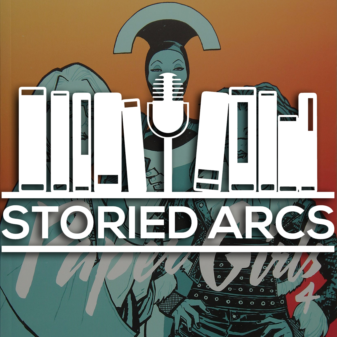 Paper Girls by Brian K. Vaughan & Cliff Chiang | Storied Arcs Podcast