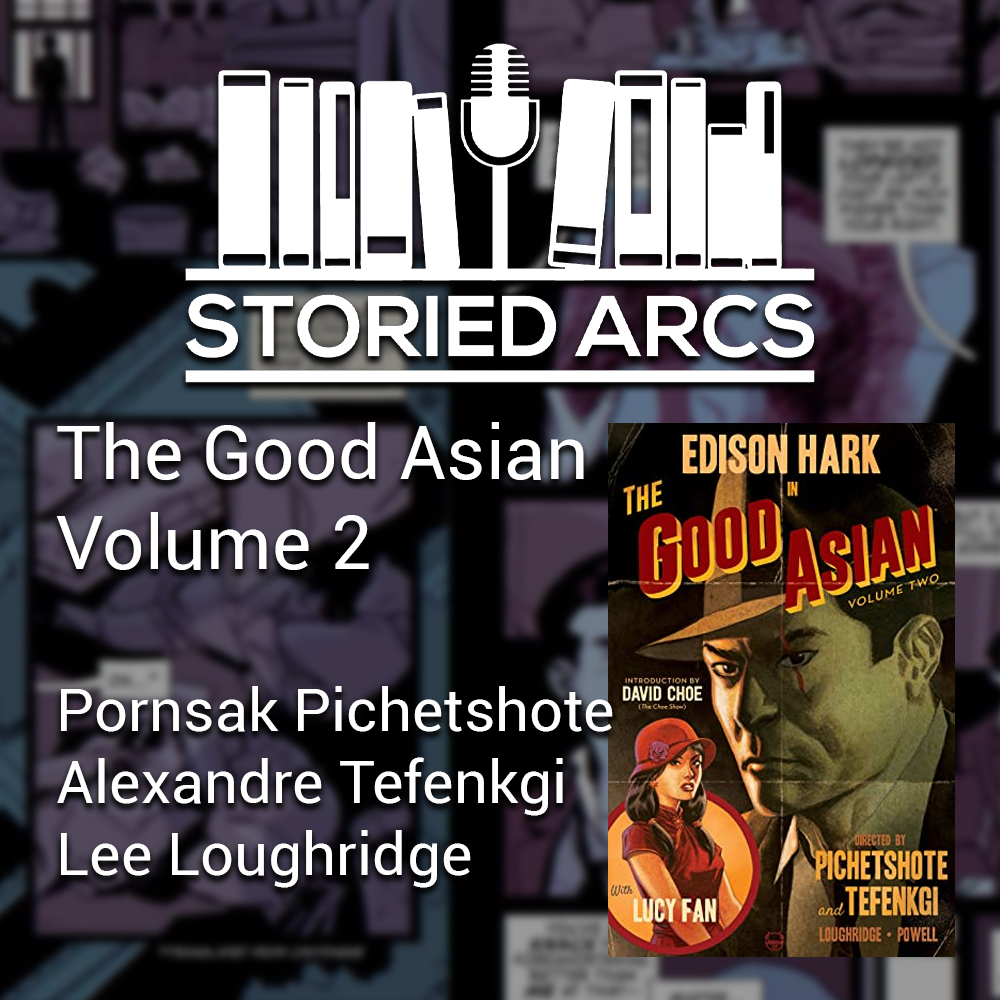 The Good Asian - Storied Arcs