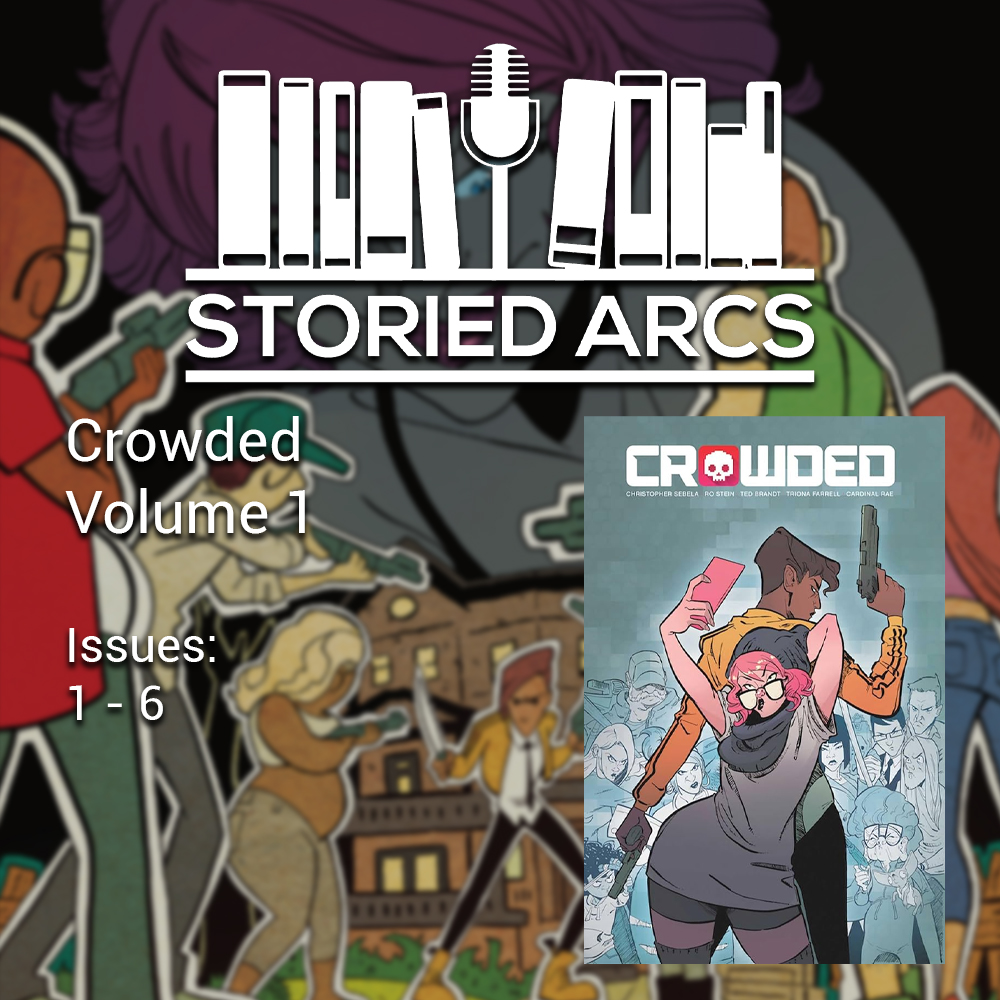 Crowded Volume 01 Soft Apocalypse - Storied Arcs