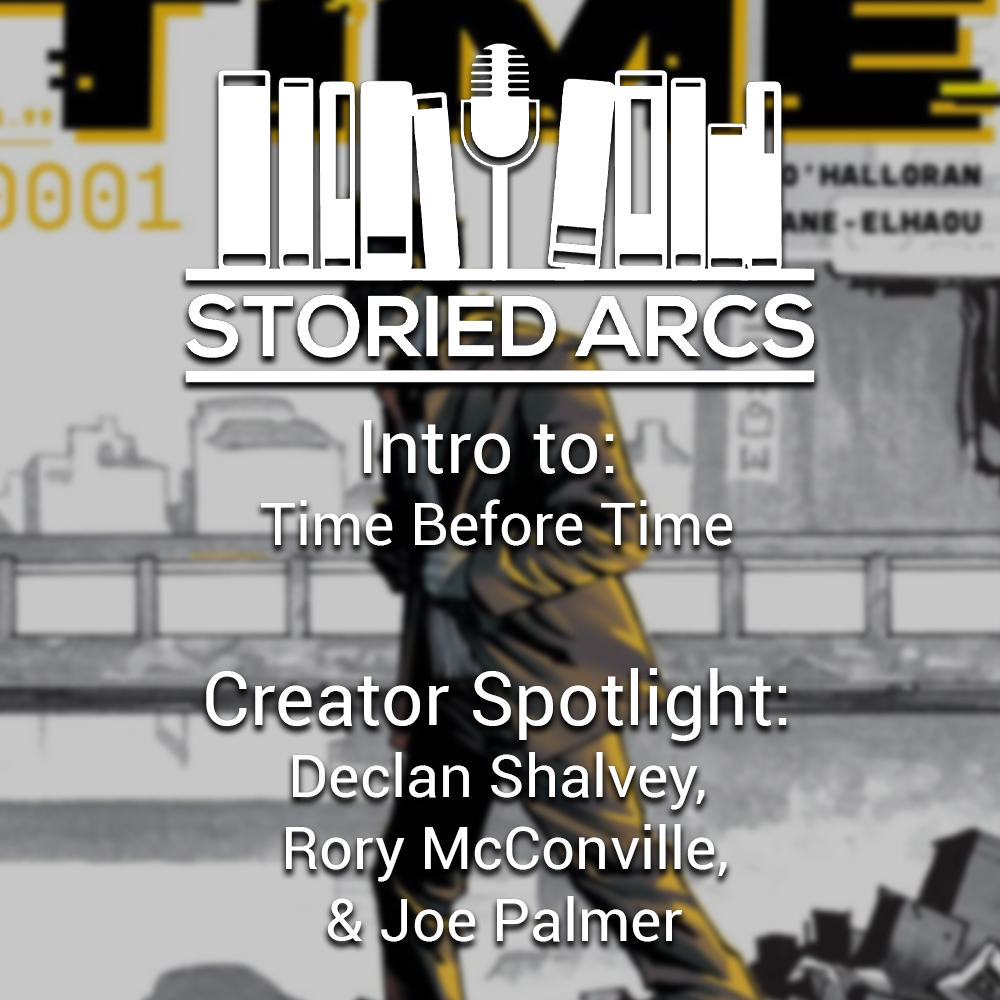 Intro to Time Before Time & Creator Spotlight: Declan Shalvey, Rory ...